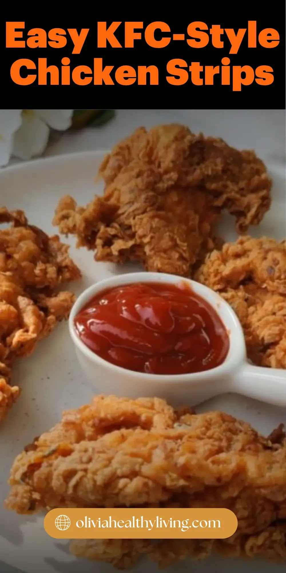 Homemade KFC Chicken Strips