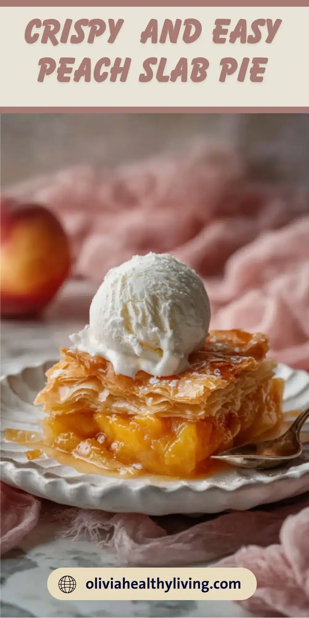Peach Slab Pie Recipe - Easy Phyllo Dessert for Crowds