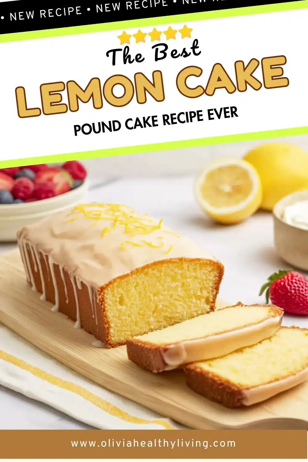 The Best Lemon Pound Cake Recipe Ever